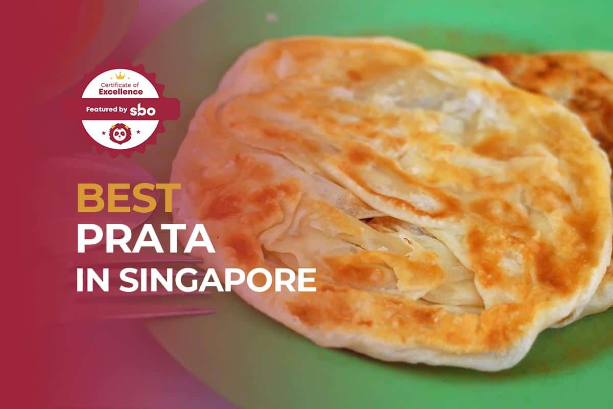 10 Best Prata in Singapore that'll Make Your Mouth Water [2025] - SBO.sg