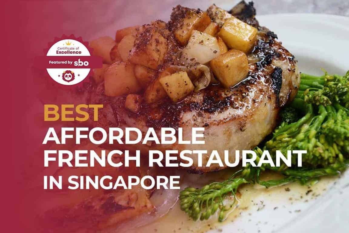 10 Best Affordable French Restaurant in Singapore to Bon Appetit [2025 ...